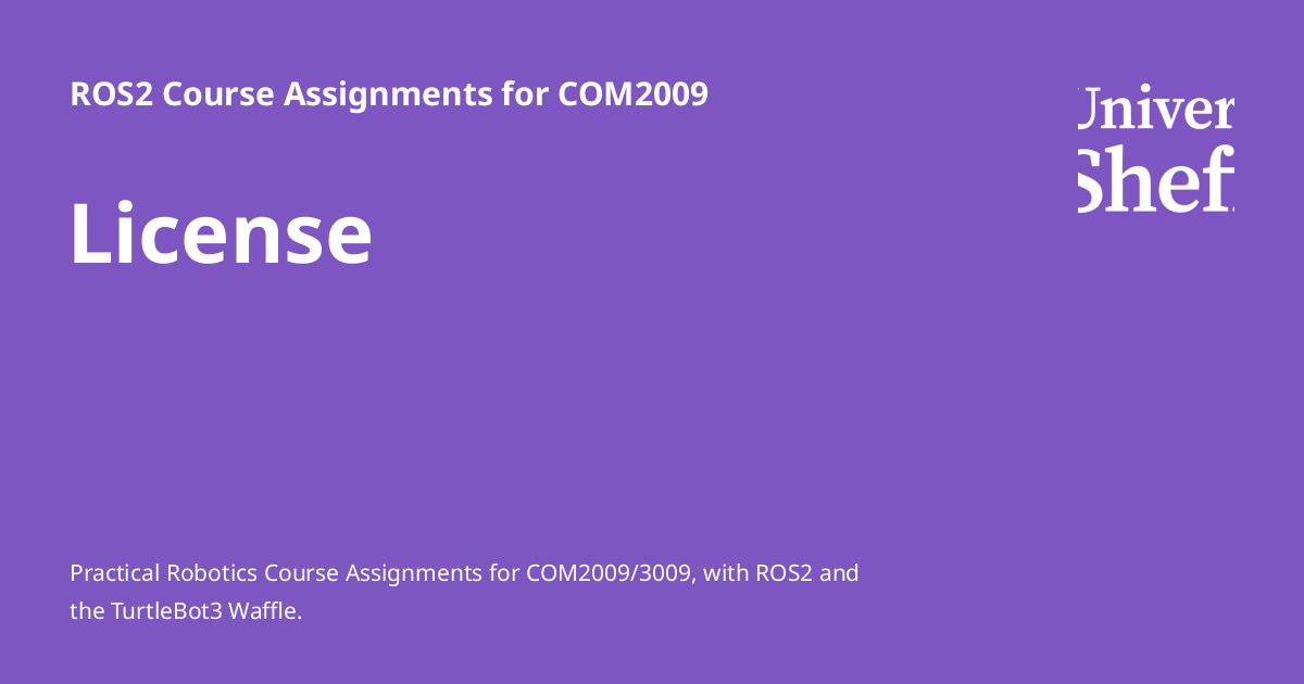 License - ROS2 Course Assignments for COM2009